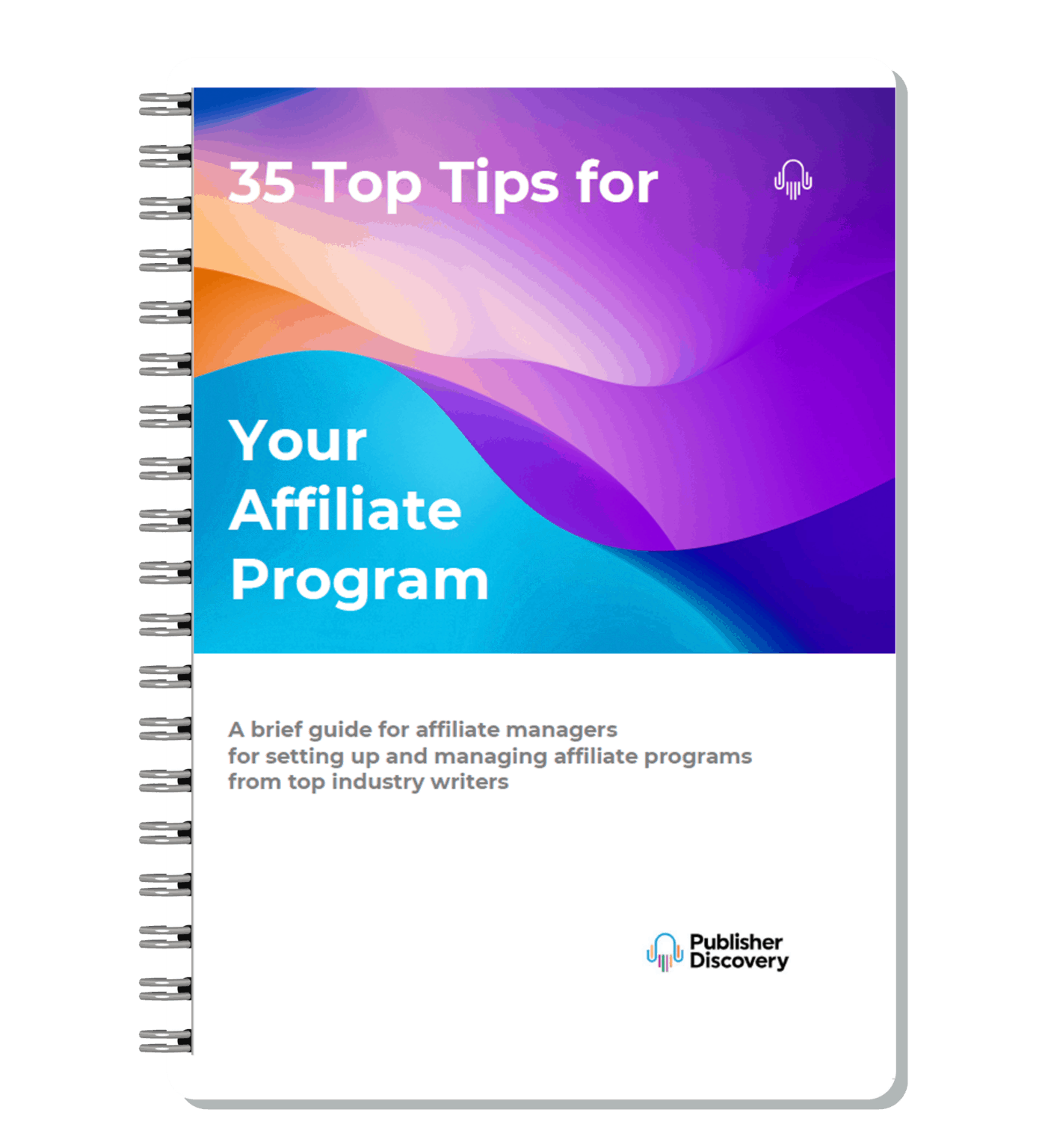 35 Top Tips for your Affiliate Program - Publisher Discovery